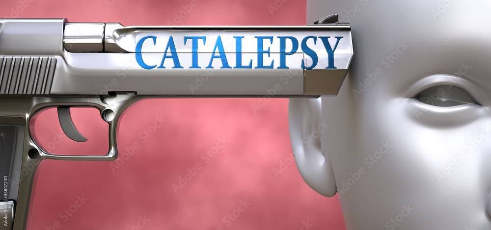 Catalepsy can be dangerous or deadly for people - pictured as word ...