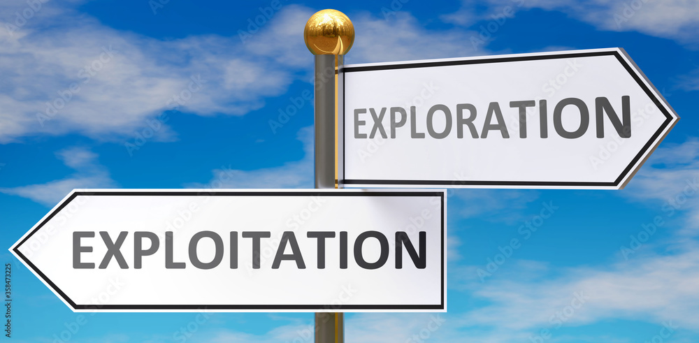 Exploitation And Exploration As Different Choices In Life Pictured As exploitation-and-exploration-as-different-choices-in-life-pictured-as