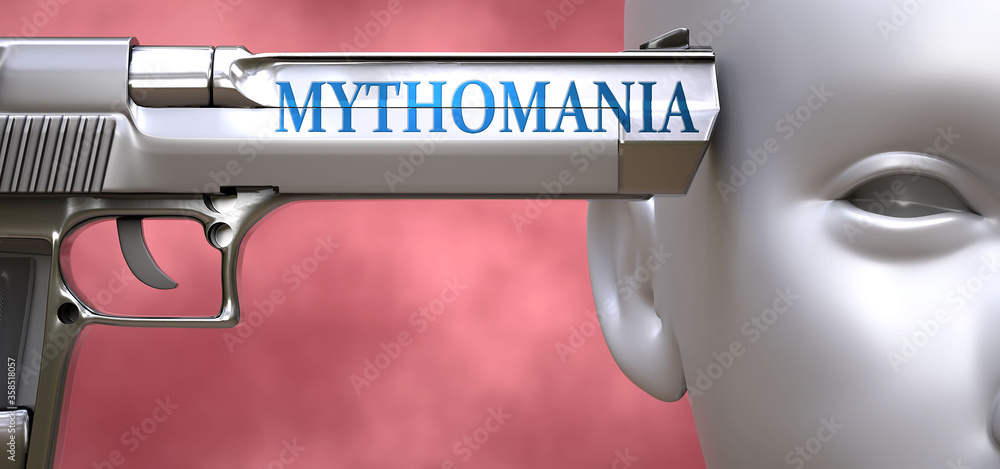 Mythomania can be dangerous or deadly for people - pictured as word ...