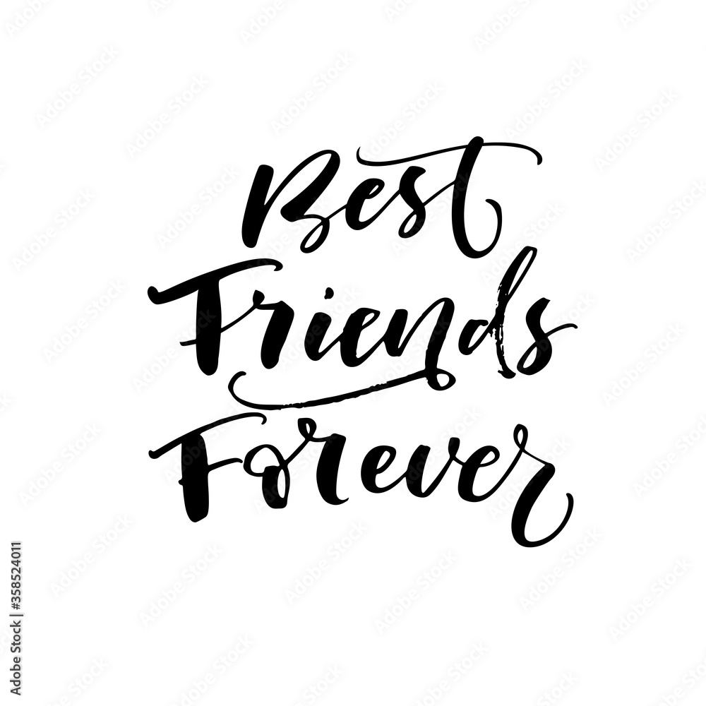 Best friend forever phrase. Hand drawn brush style modern calligraphy ...