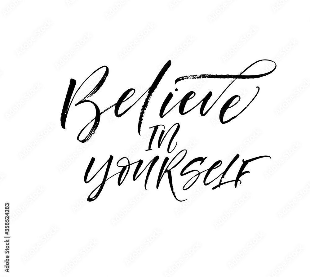 Believe in yourself postcard. Modern vector brush calligraphy. Ink ...