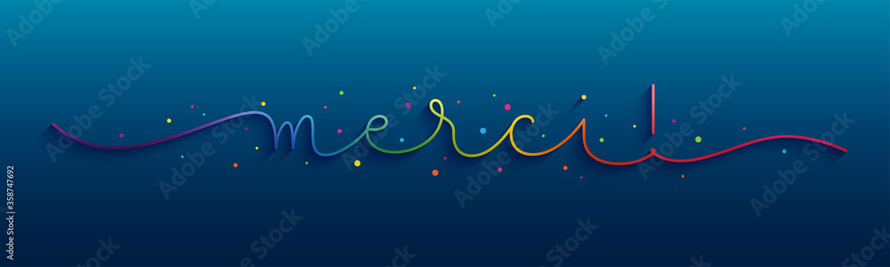 MERCI! rainbow vector monoline calligraphy banner with colorful ...