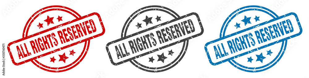 all rights reserved stamp. all rights reserved round isolated sign. all ...