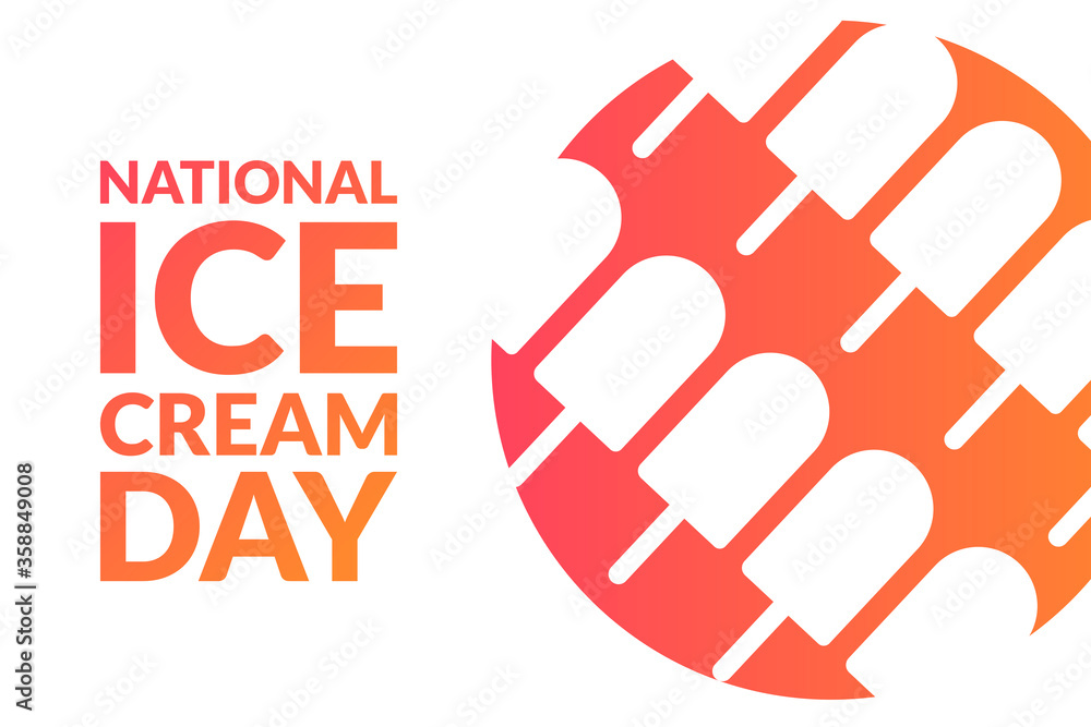National Ice Cream Day. Holiday concept. Template for background ...
