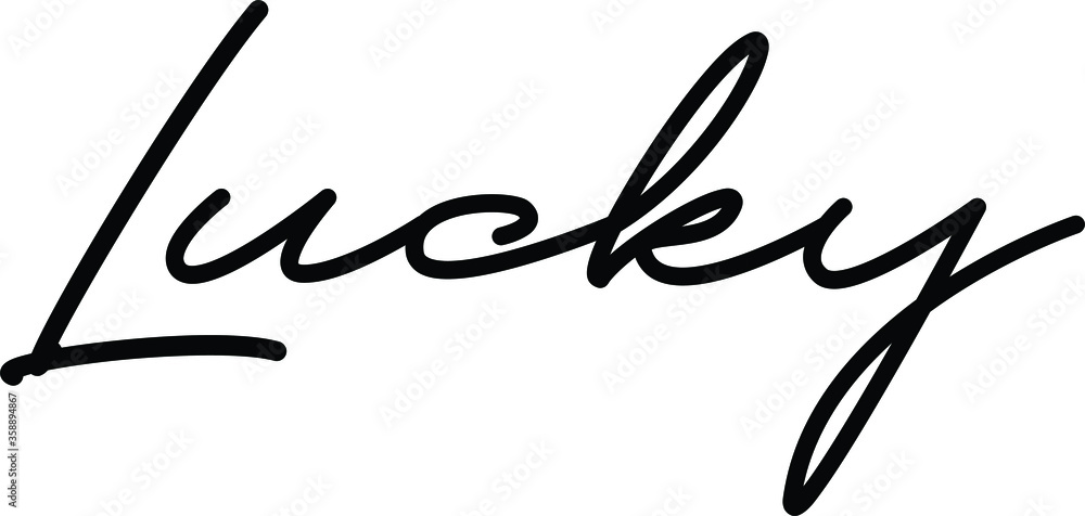 Lucky quote. Modern calligraphy text. Vector hand-drawn illustration ...