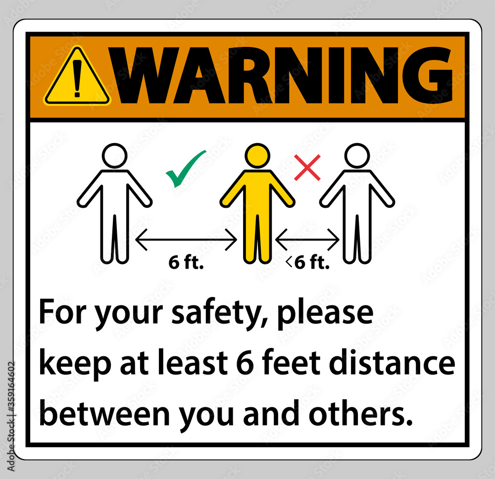 Warning Keep 6 Feet Distance,For your safety,please keep at least 6 ...