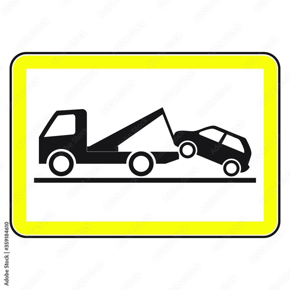 Traffic sign of a tow truck. Rectangular shape with a yellow border ...