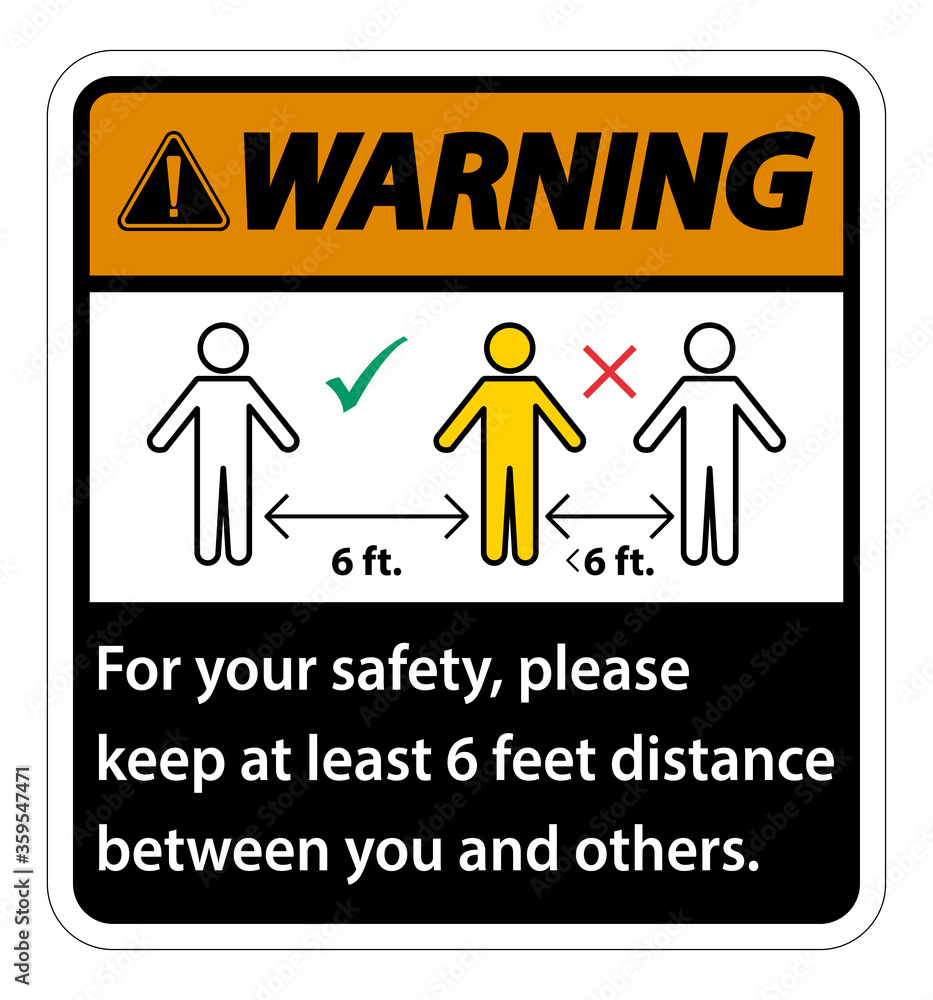 Warning Keep 6 Feet Distance,For your safety,please keep at least 6 ...