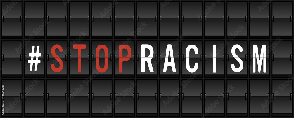 Stop Racism Protest Banner. Airport split-flap display board design ...
