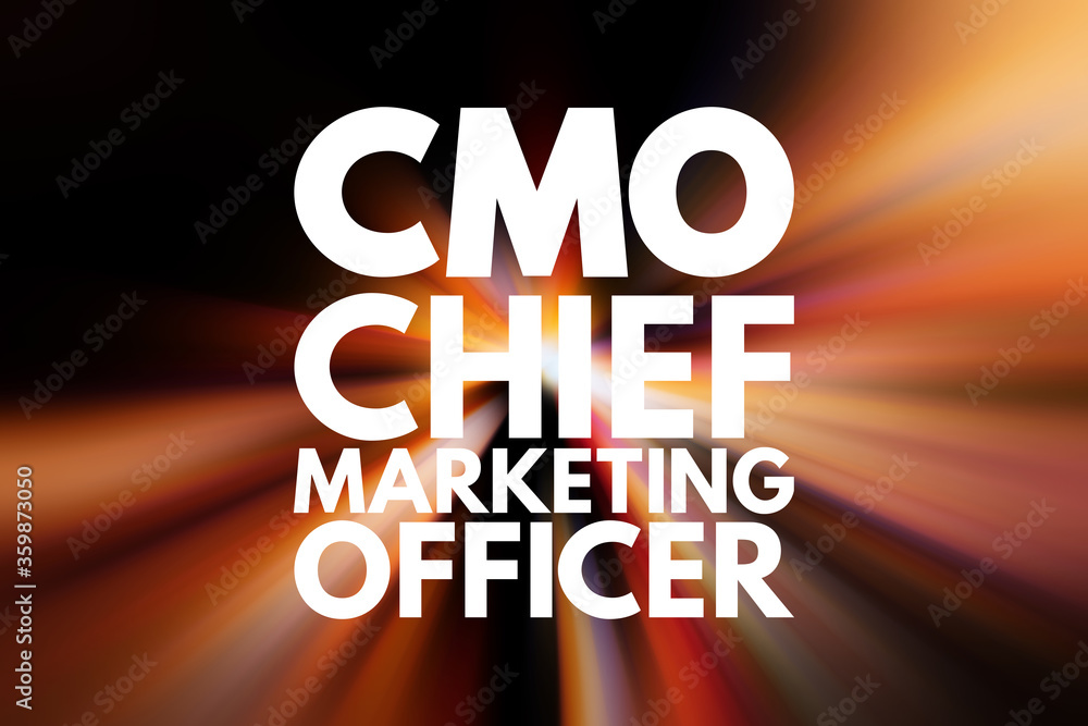 CMO - Chief Marketing Officer, acronym business concept background ... CMO - Chief Marketing Officer, acronym business concept background ...
