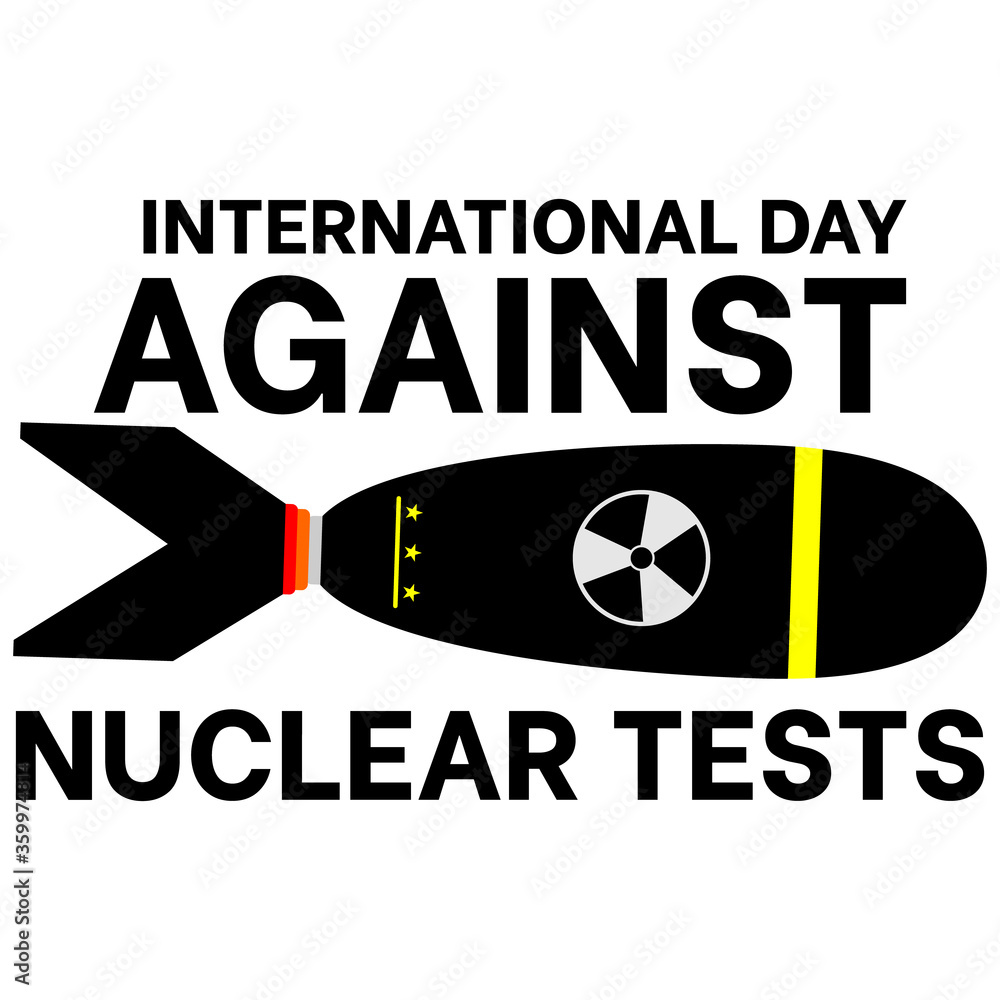 international day against nuclear tests, vector illustration. Stock ...