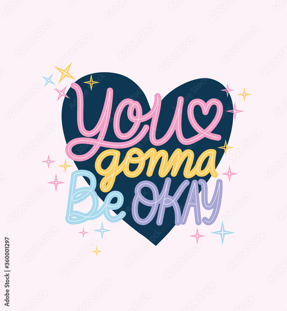 you gonna be okay lettering design of Happiness positivity and covid 19 ...