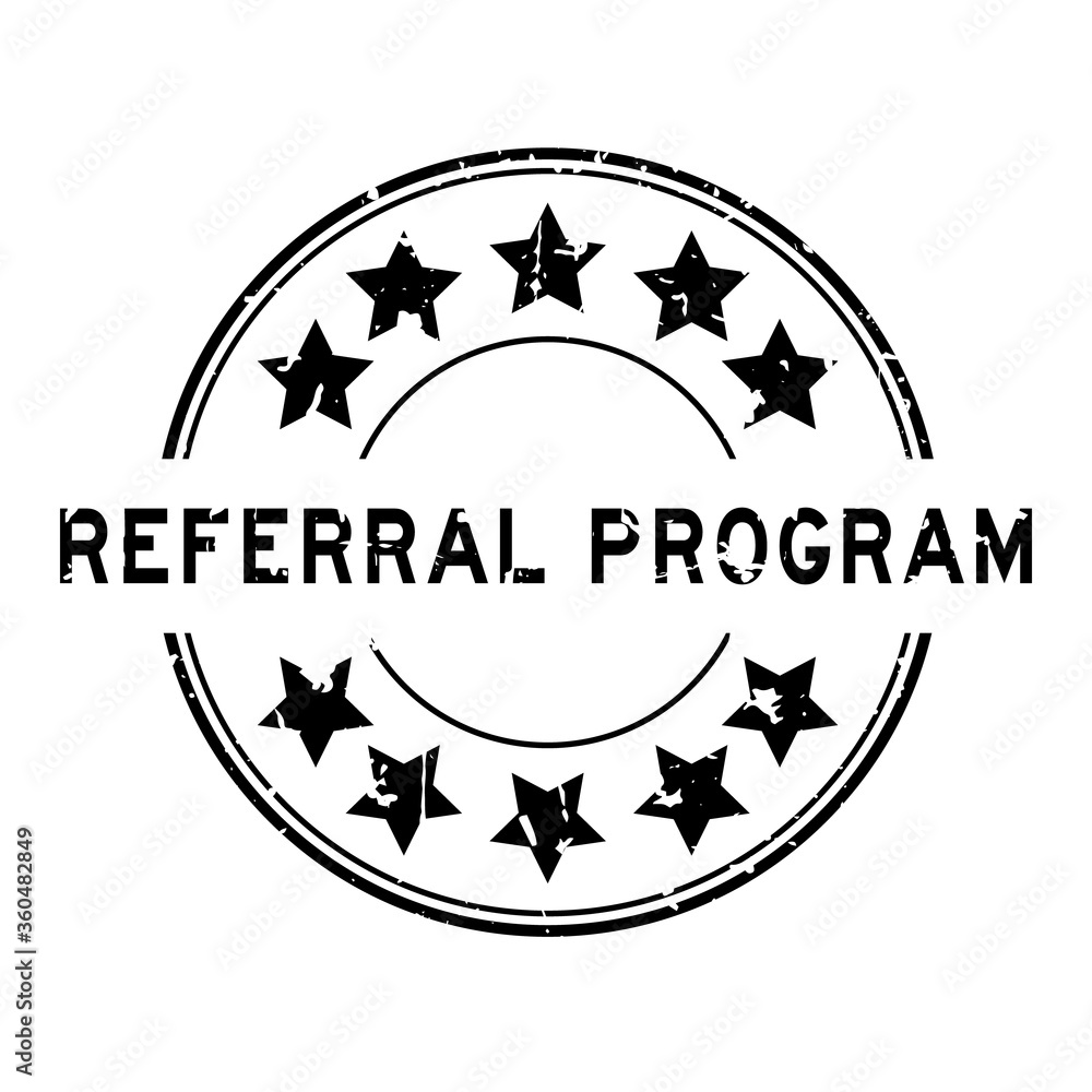 Grunge black referral program word with star icon round rubber seal ...