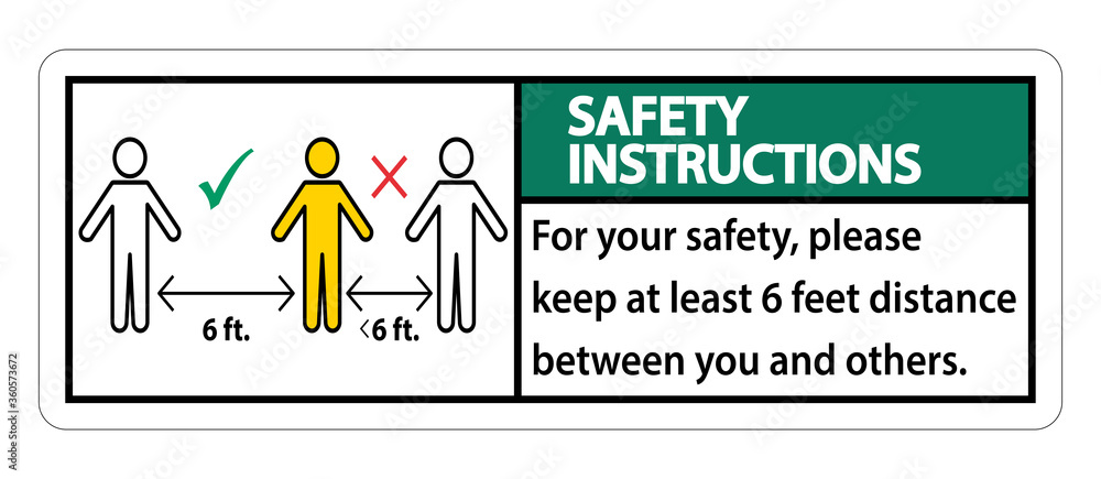 Safety Instructions Keep 6 Feet Distance,For your safety,please keep at ...