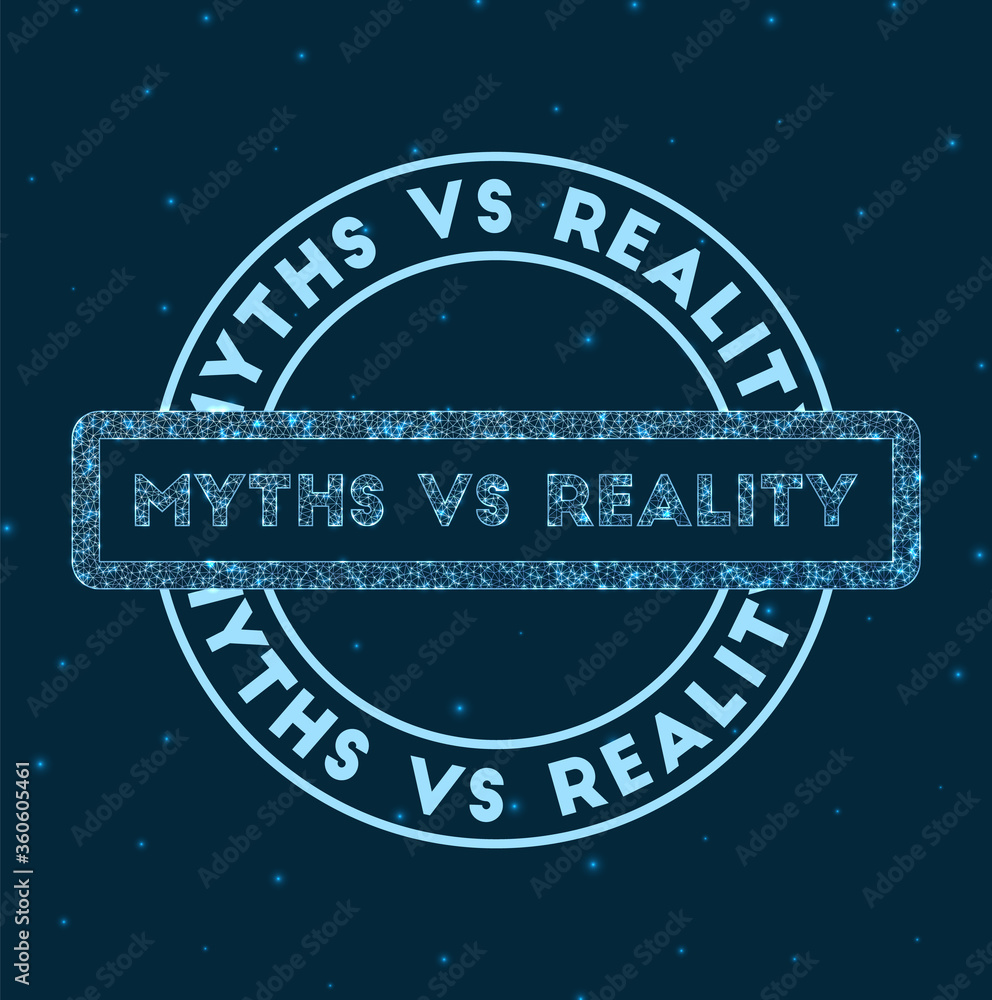 Myths vs reality. Glowing round badge. Network style geometric myths vs ...