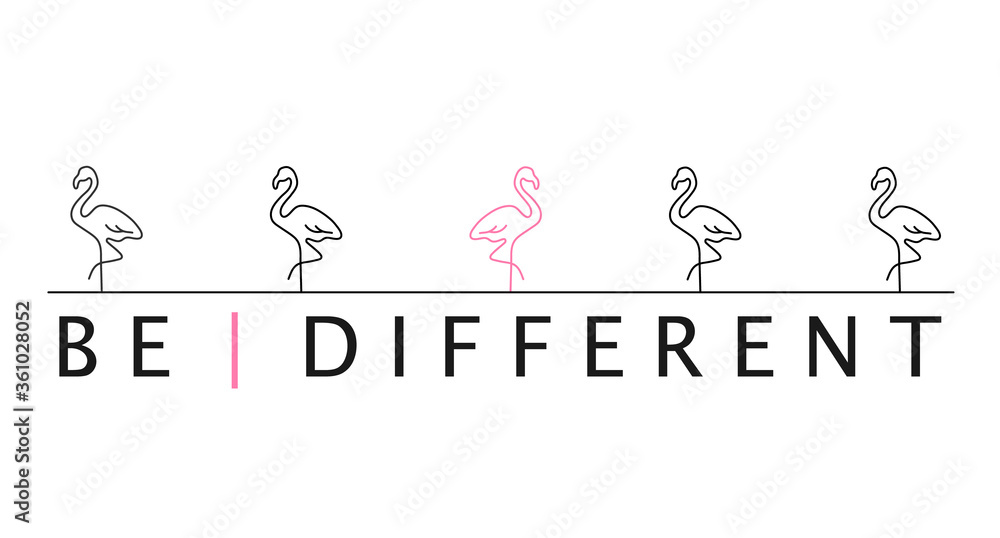 Be different flamingo bird, concept of being unique and special and not ...