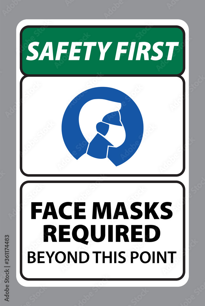 caution sign of face masks required, face covering sign. wear face mask ...