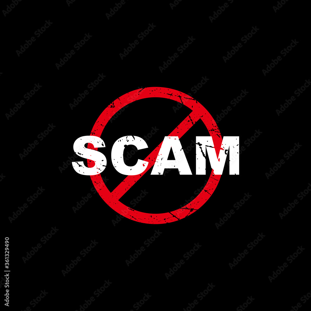 Stop scam illustration with red grunge forbidden sign, stop scam ...