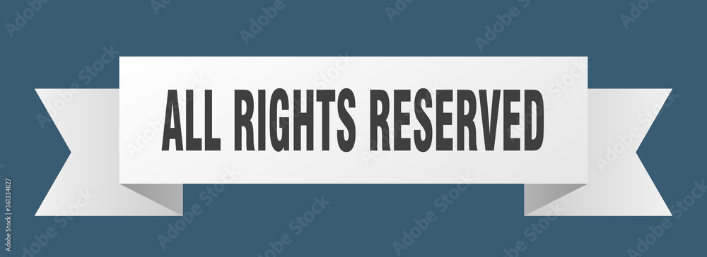 all rights reserved ribbon. all rights reserved isolated band sign. all ...
