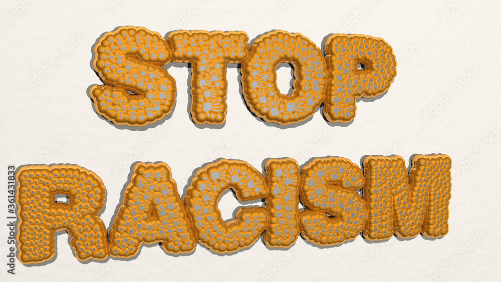 STOP RACISM sign on the wall. 3D illustration of metallic sculpture ...