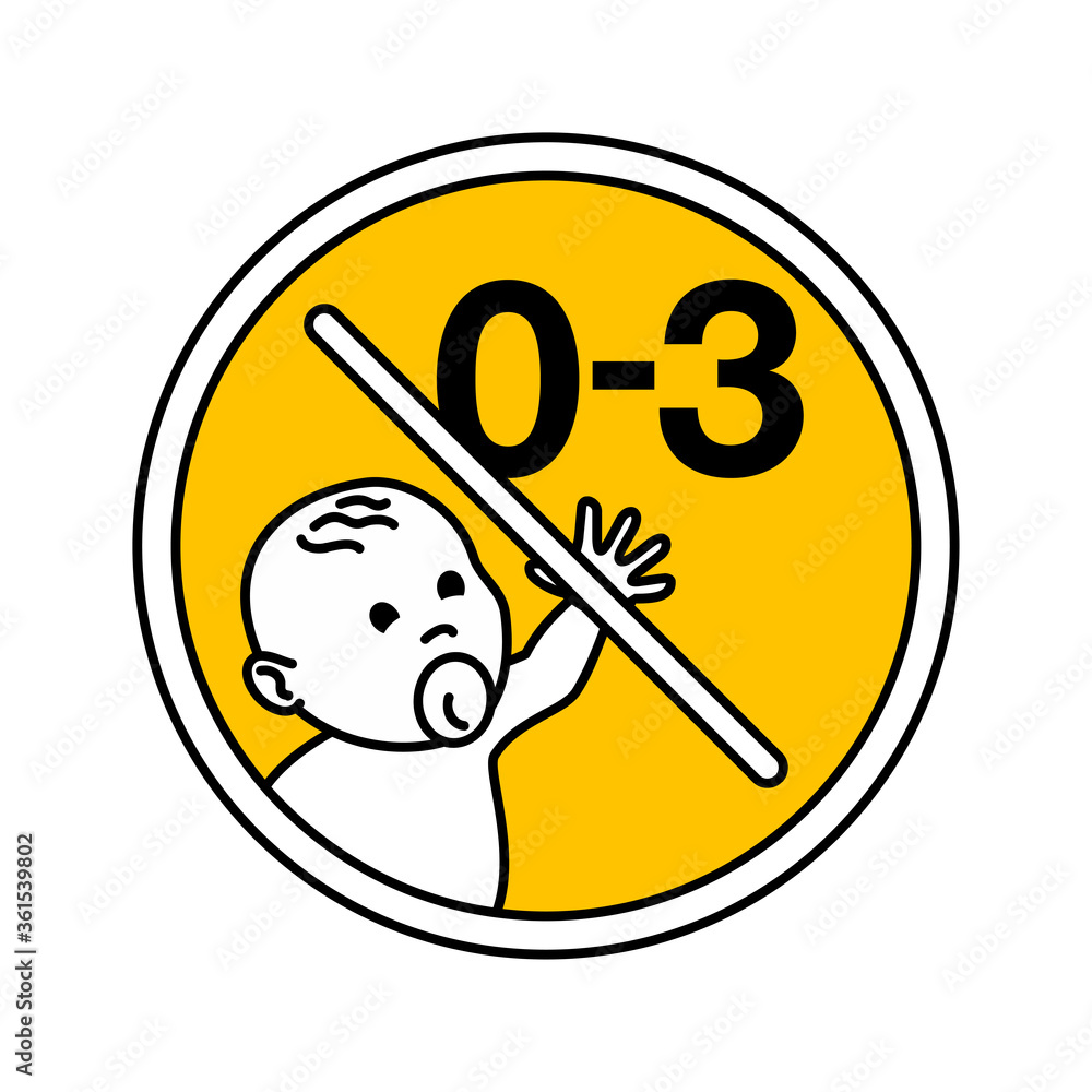 0-3 age limit - Not suitable for children under 3 years prohibit sign ...