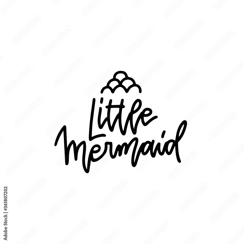 Hand sketched Little Mermaid text. Lettering typography for t-shirt ...