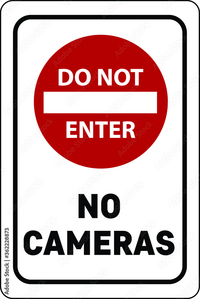 NO CAMERAS NO PHOTOS VIDEOS ALLOWED BANNED PROHIBITED NOTICE WARNING ...