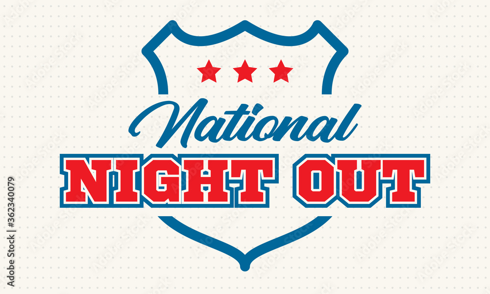 National Night Out.This is a community-police awareness-raising event ...