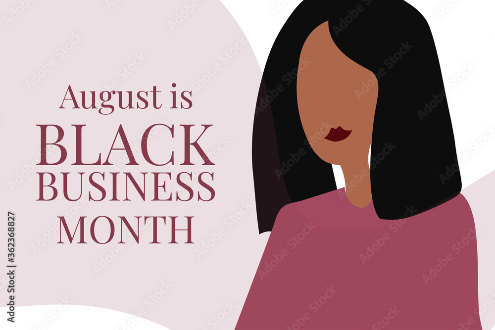 August is National Black Business Month. Holiday concept. Template for ...