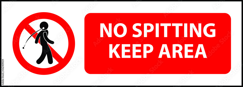NO SPITTING ALLOWED DO NOT SPIT RESTRICTED PROHIBITED NOTICE WARNING ...