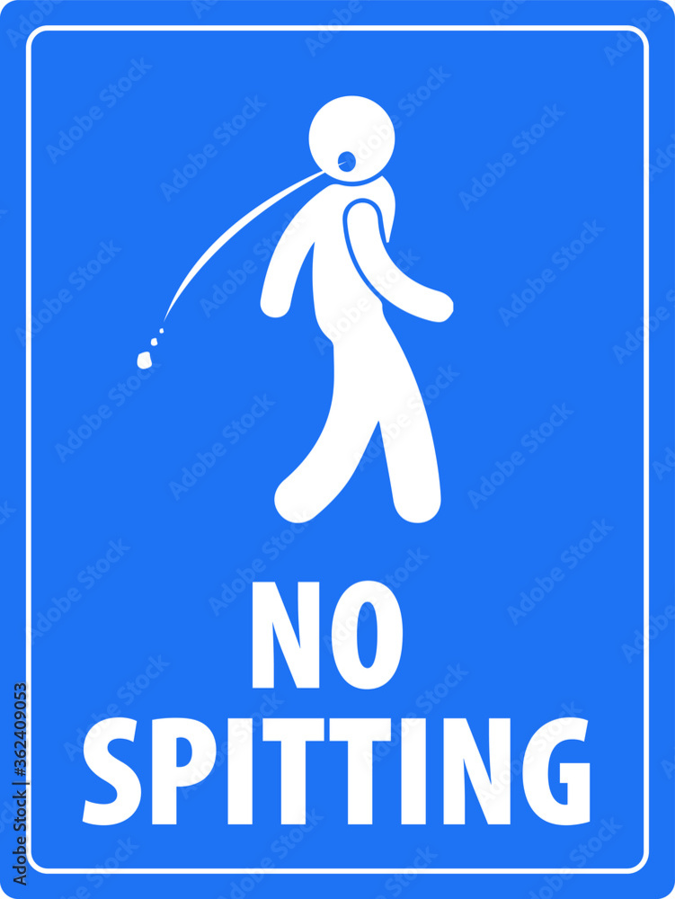 NO SPITTING ALLOWED DO NOT SPIT RESTRICTED PROHIBITED NOTICE WARNING ...