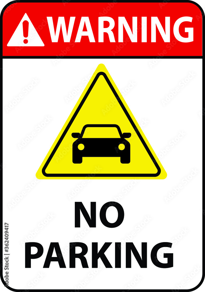NO PARKING ALLOWED DO NOT PARK CAR BANNED PROHIBITED NOTICE WARNING ...