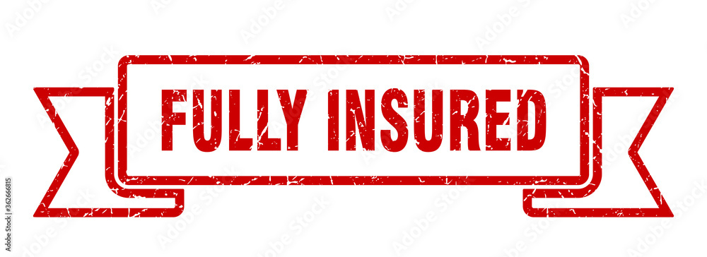 fully insured ribbon. fully insured grunge band sign. fully insured ...