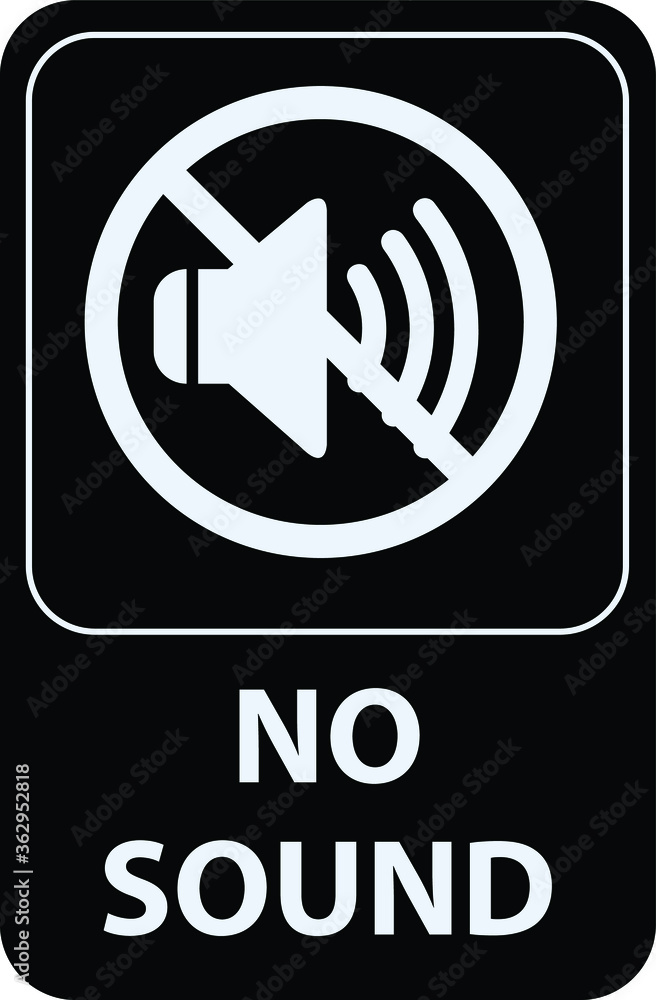 NO SOUND NO EXCESSIVE NOISE ALLOWED KEEP SILENCE BE QUITE WARNING SIGN ...