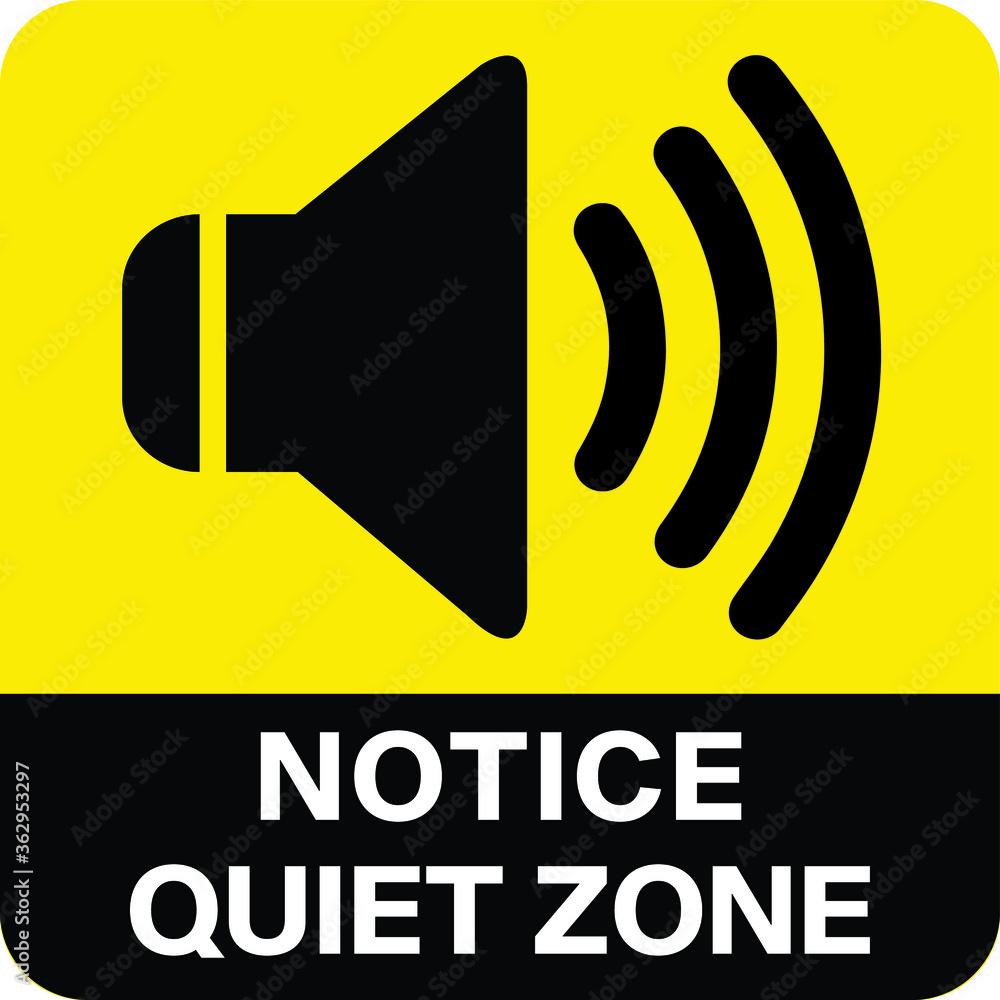 NO SOUND NO EXCESSIVE NOISE ALLOWED KEEP SILENCE BE QUITE WARNING SIGN ...