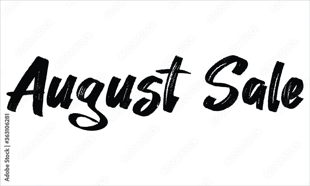 August Sale Brush Hand drawn typography lettering phrase isolated on ...