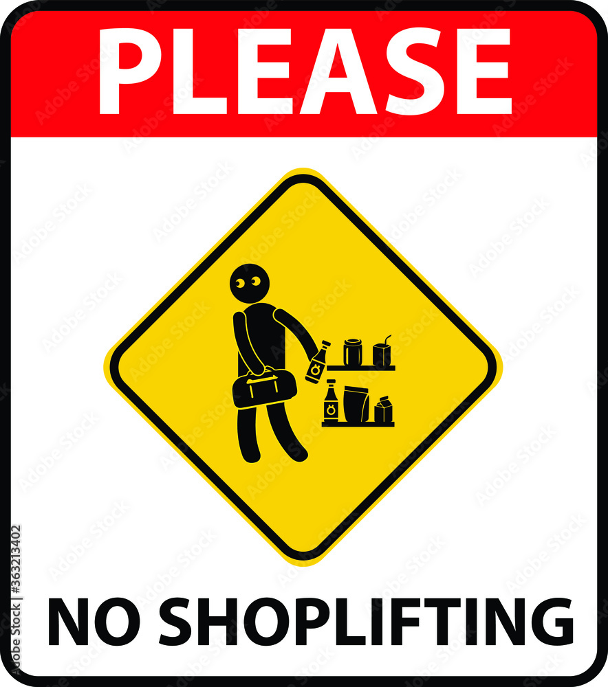 NO SHOPLIFTING ALLOWED DO NOT STEAL BANNED PROHIBITED THIEF ACTIVE CCTV ...