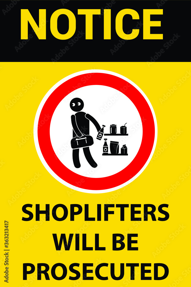 NO SHOPLIFTING ALLOWED DO NOT STEAL BANNED PROHIBITED THIEF ACTIVE CCTV ...