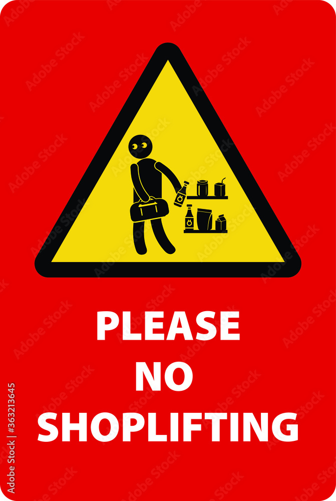 NO SHOPLIFTING ALLOWED DO NOT STEAL BANNED PROHIBITED THIEF ACTIVE CCTV ...