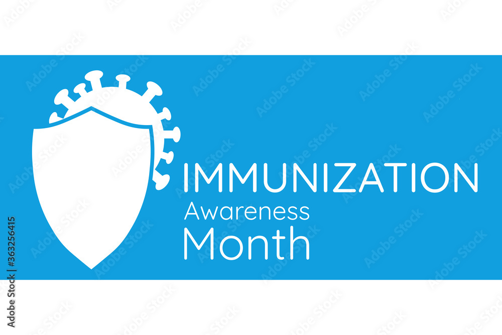 August is National Immunization Awareness Month. Holiday concept ...