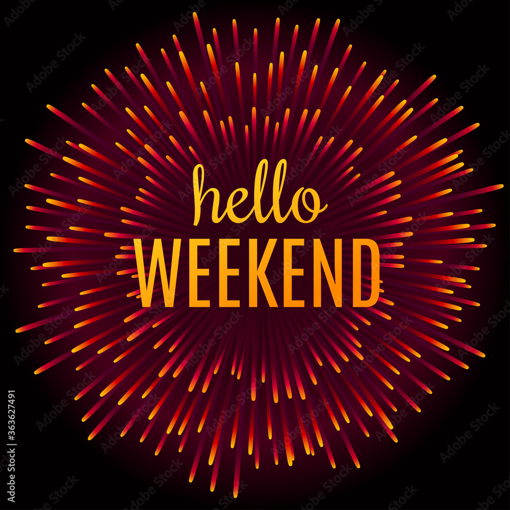 Hello Weekend Background Enjoy Your Weekend Concept Vector hello-weekend-background-enjoy-your-weekend-concept-vector