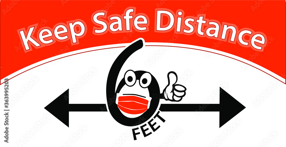 Keep a safe distance sign, six feet social distance due to the covid19 ...
