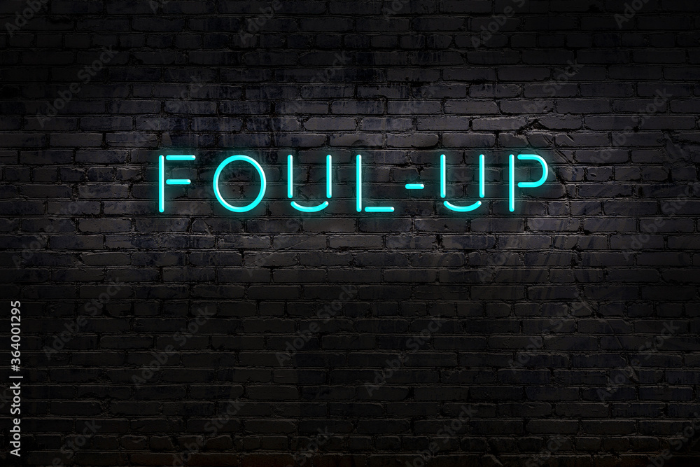 Neon sign. Word foul-up against brick wall. Night view Stock ...