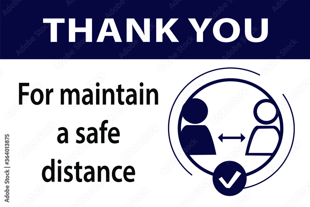 Thank you for maintain a safe distance sign, coronavirus pandemic ...