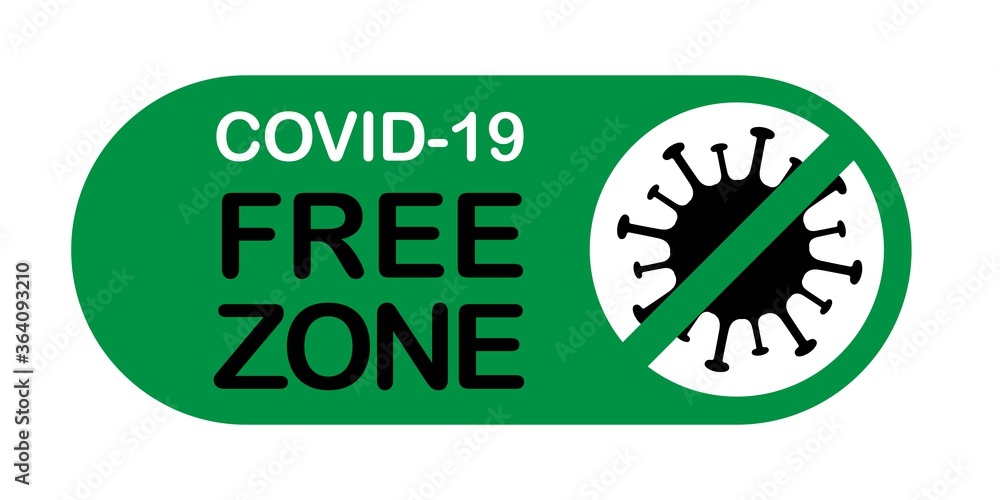 Coronavirus covid-19 free zone, area. Disease free zone sign, symbol ...
