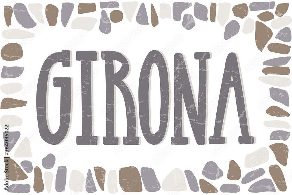 Vector illustration of word Girona with textured stone masonry element ...