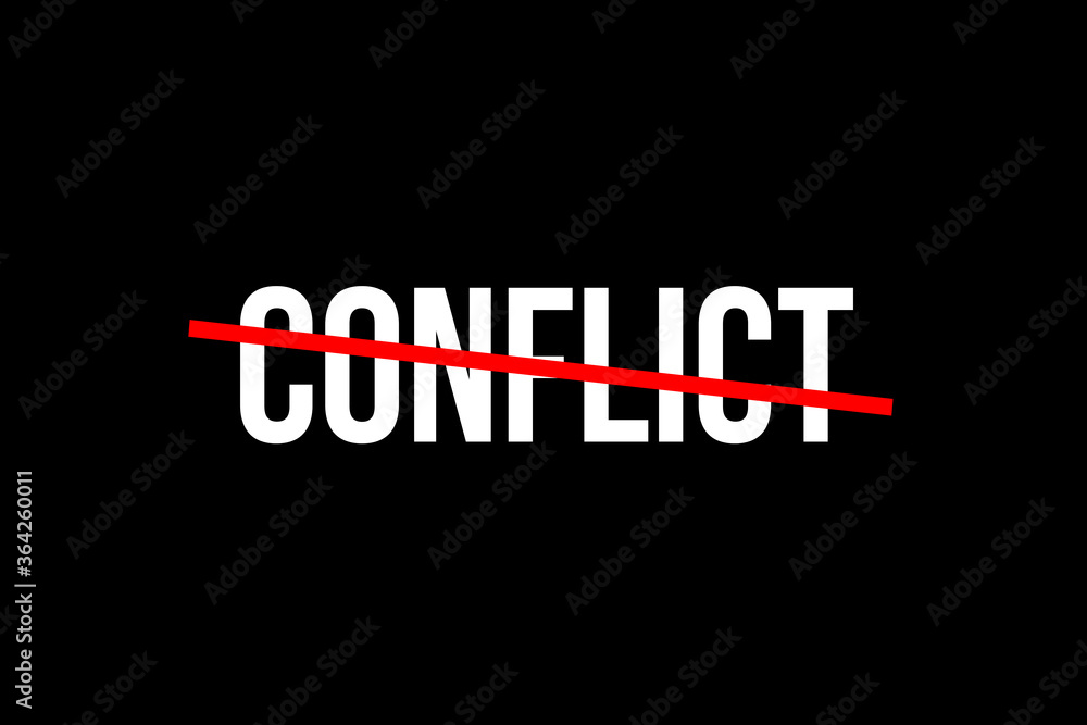 No more conflict. Crossed out word with a red line meaning the need to ...