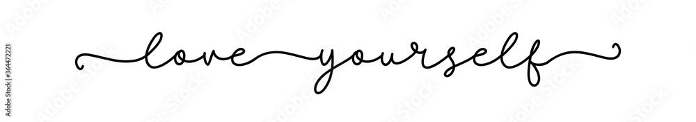 LOVE YOURSELF. Positive script quote. Continuous line cursive text love ...