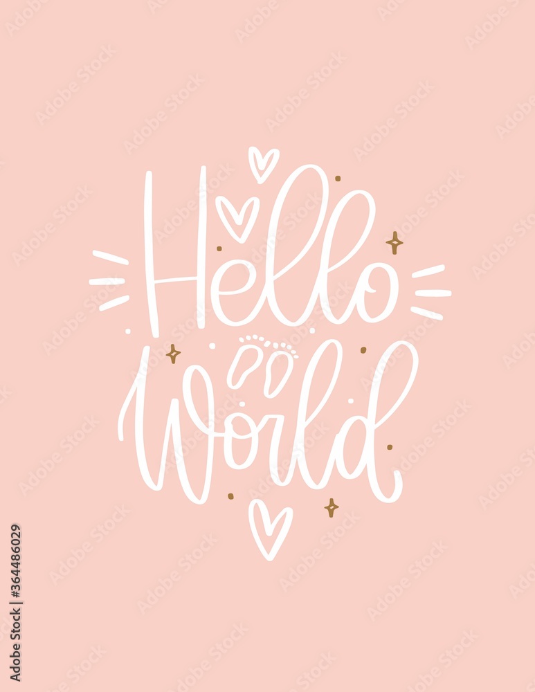 Hello world newborn baby quote vector design for infant girl bodysuit ...