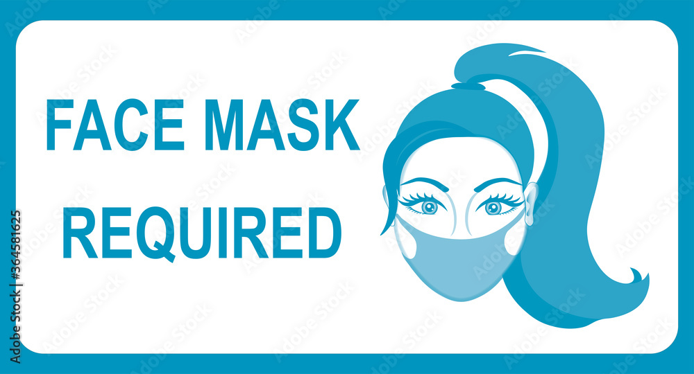 Face mask required banner. Girl wearing mask. Front door sign. Stock ...
